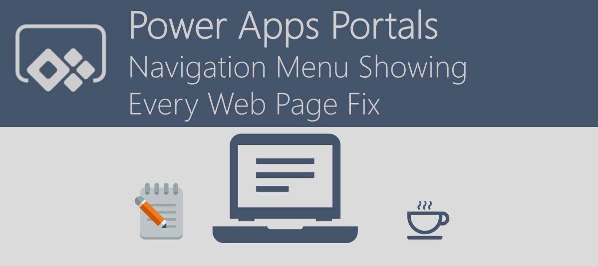 Power Apps Portals – Navigation Menu showing every Web Page – Oliver ...