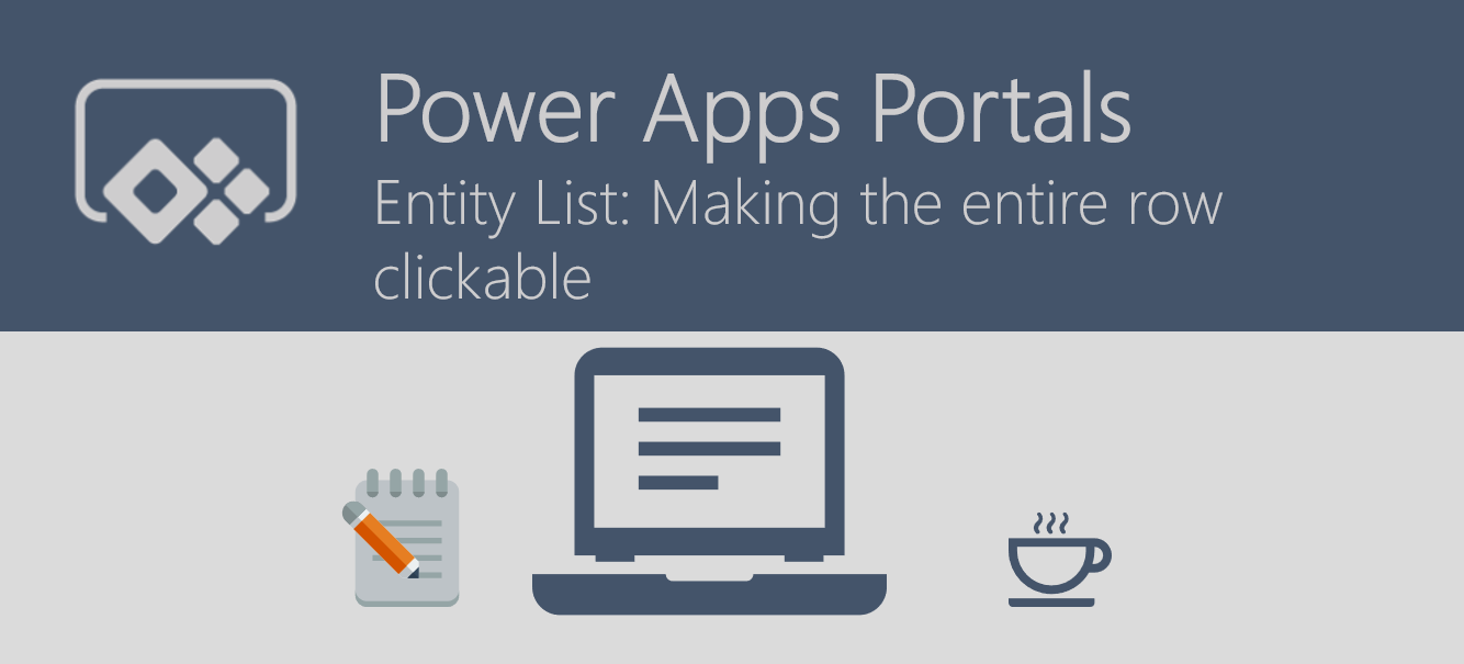Power Apps Portals – Entity List: Making the entire row clickable – Oliver Rodrigues